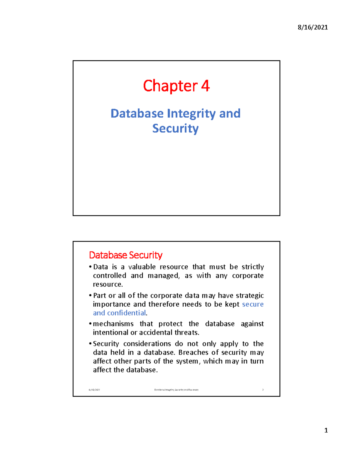 Chapter 5 database security - Chapter 4 Database Integrity and Security Database Security • Data ...