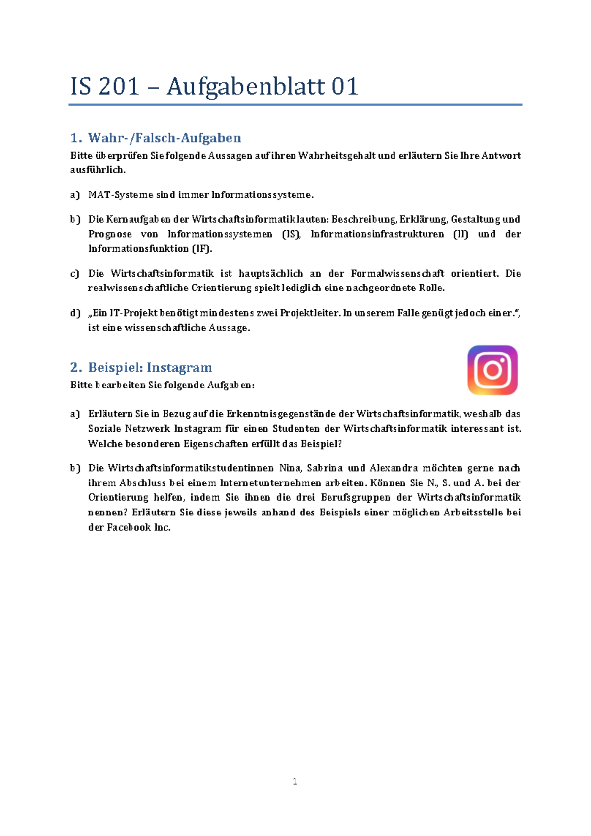 Tutorium 01 Aufgaben HWS22 - 1 IS 201 – Aufgabenblatt 01 1. Wahr-/Falsch-Aufgaben Bitte ...