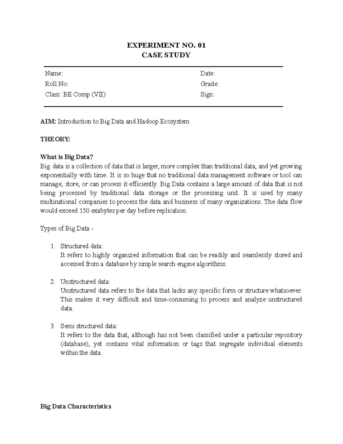 EXP-1 - 1st experiment - EXPERIMENT NO. 01 CASE STUDY Name: Date: Roll No: Grade: Class: BE Comp ...
