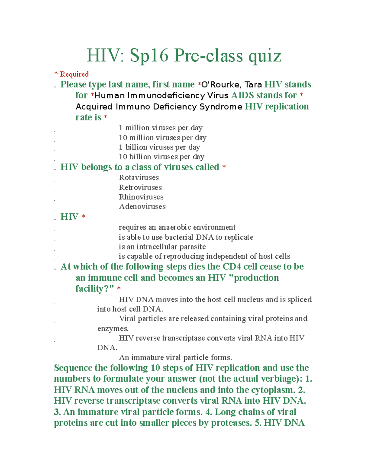 HIV pre-class quiz - Rosa Darling - HIV: Sp16 Pre-class quiz * Required ...