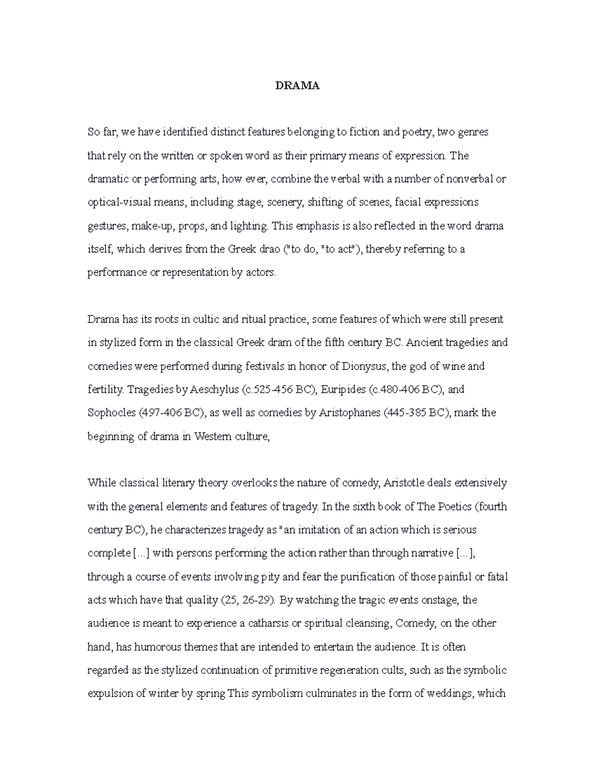 Drama - Grade: A - DRAMA So far, we have identified distinct features ...