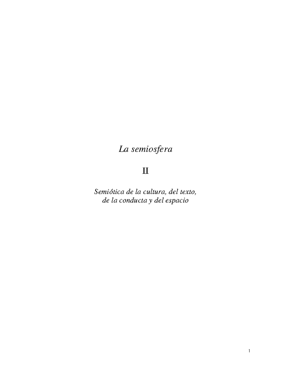 Lotman Semiosfera II - Selec - La semiosfera II Semiótica de la cultura ...