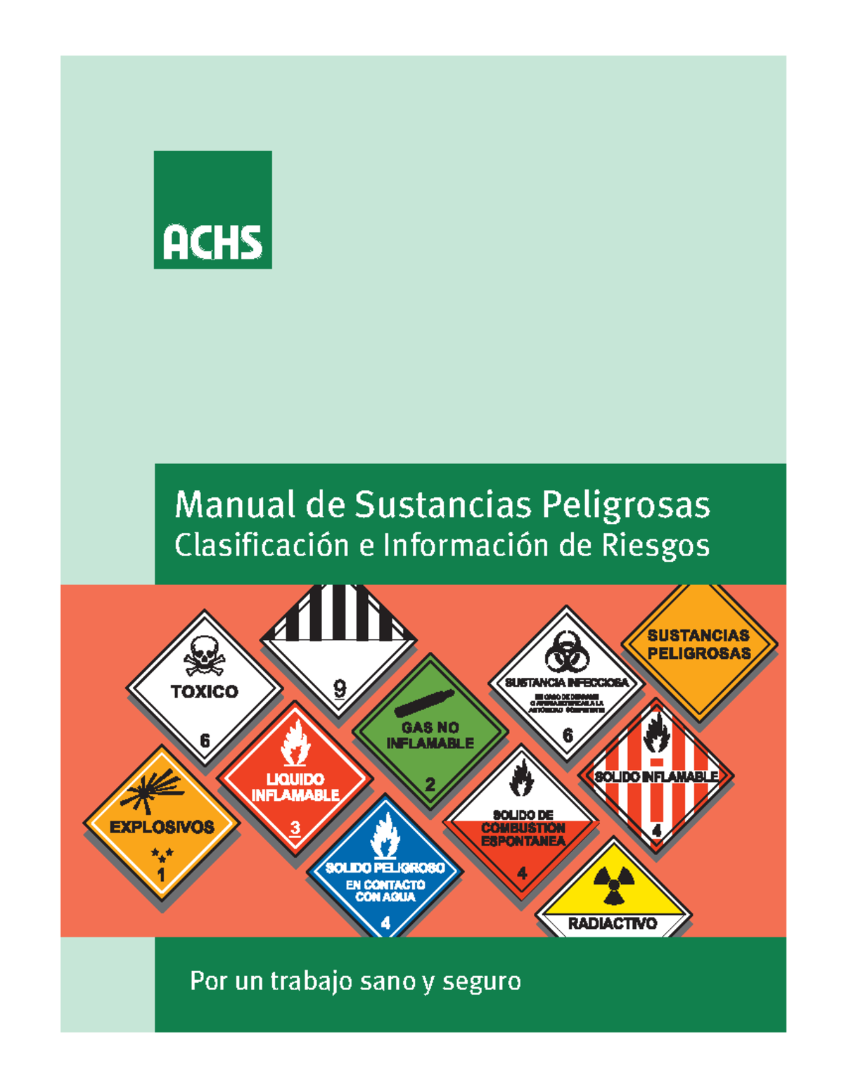 Manual DE Sustancias Peligrosas - Por un trabajo sano y seguro Manual de Sustancias Peligrosas ...