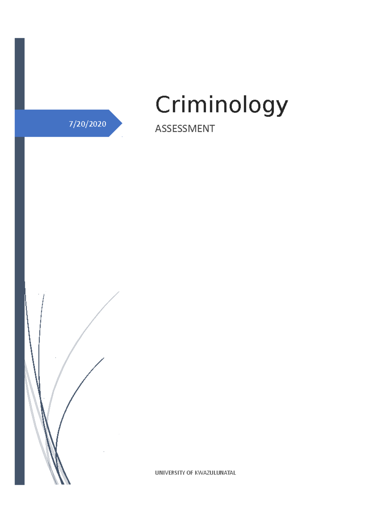 Criminology - 7/20/ UNIVERSITY OF KWAZULUNATAL Criminology ASSESSMENT ...