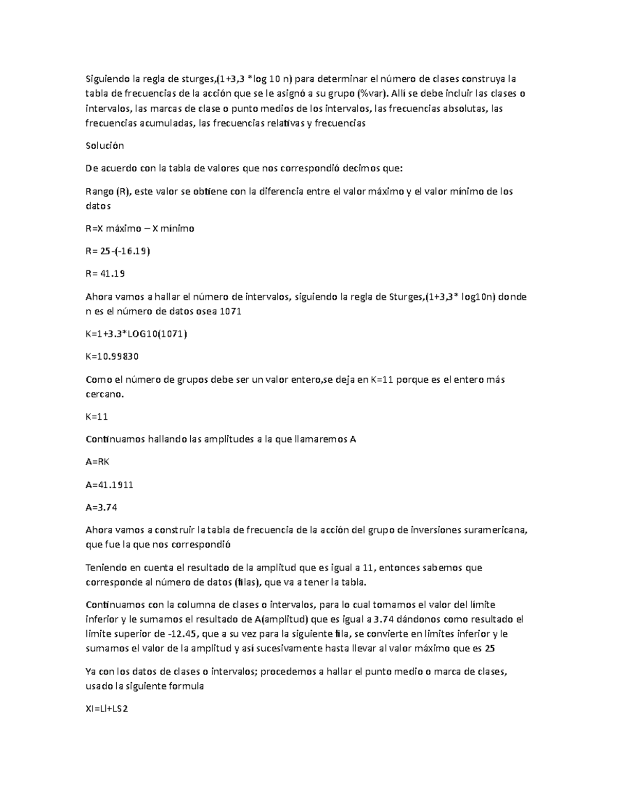 Estadistica - SDAF - Siguiendo la regla de sturges,(1+3,3 log 10 n ...