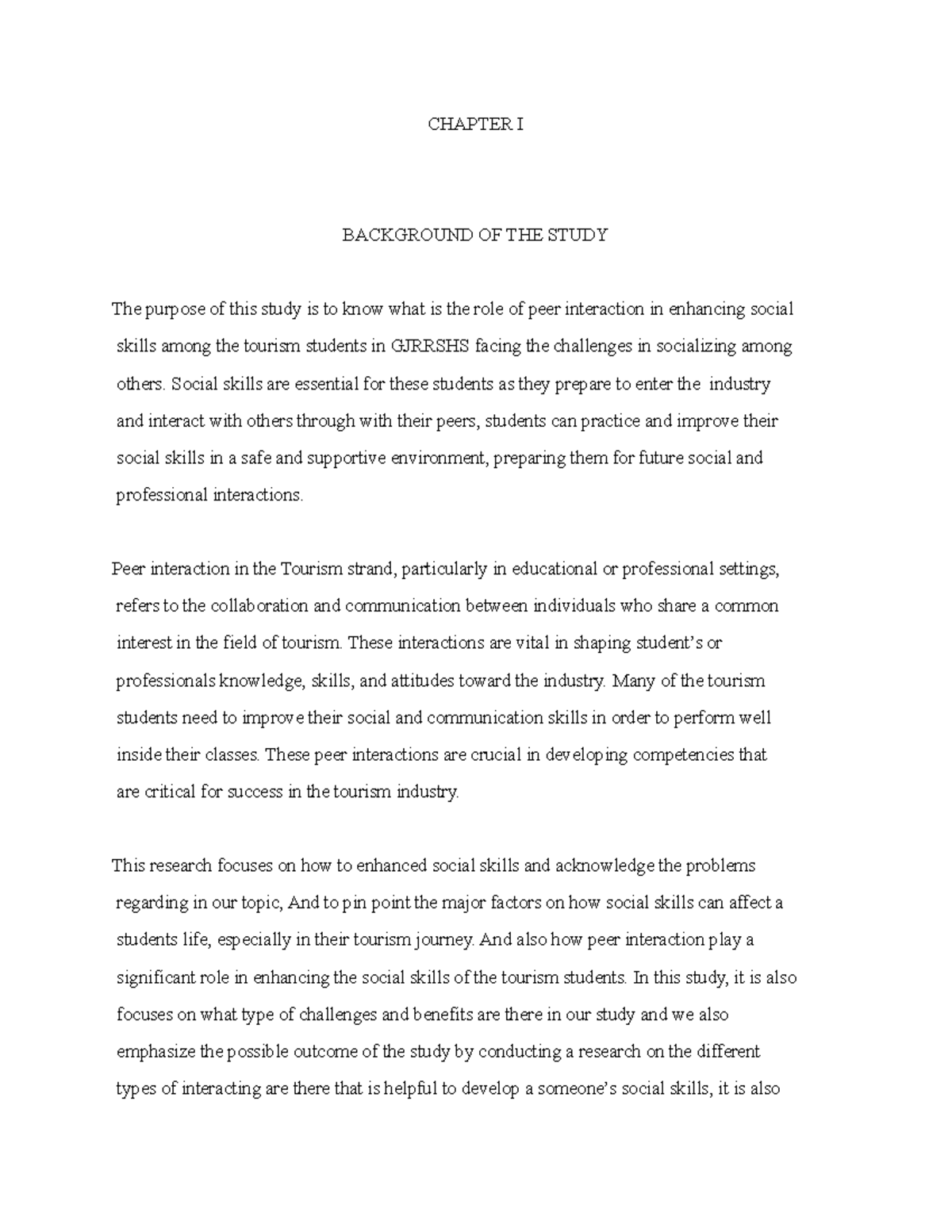 Chapter 1 - CHAPTER I BACKGROUND OF THE STUDY The purpose of this study is to know what is the ...