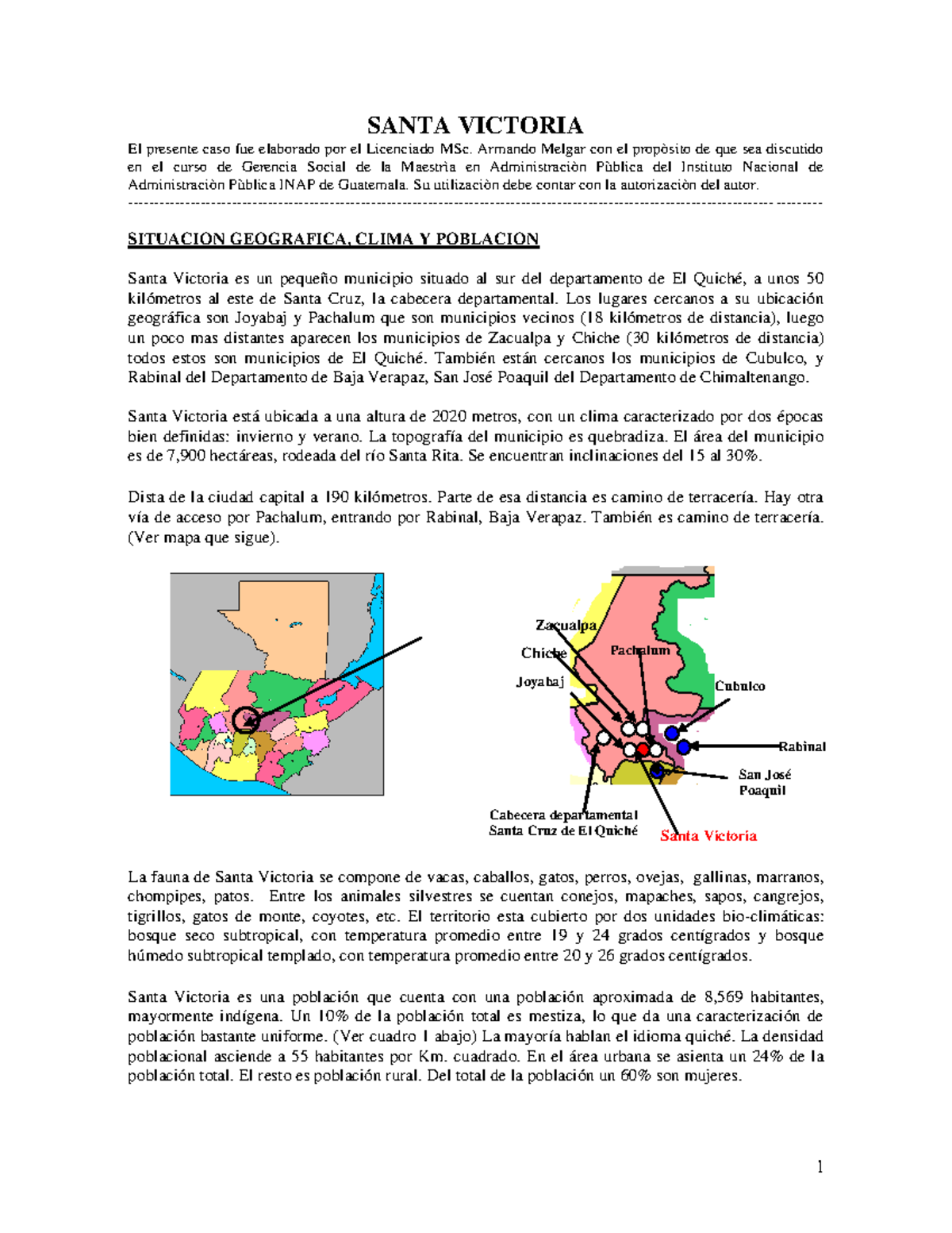 CASO Santa Victoria - SANTA VICTORIA El presente caso fue elaborado por ...