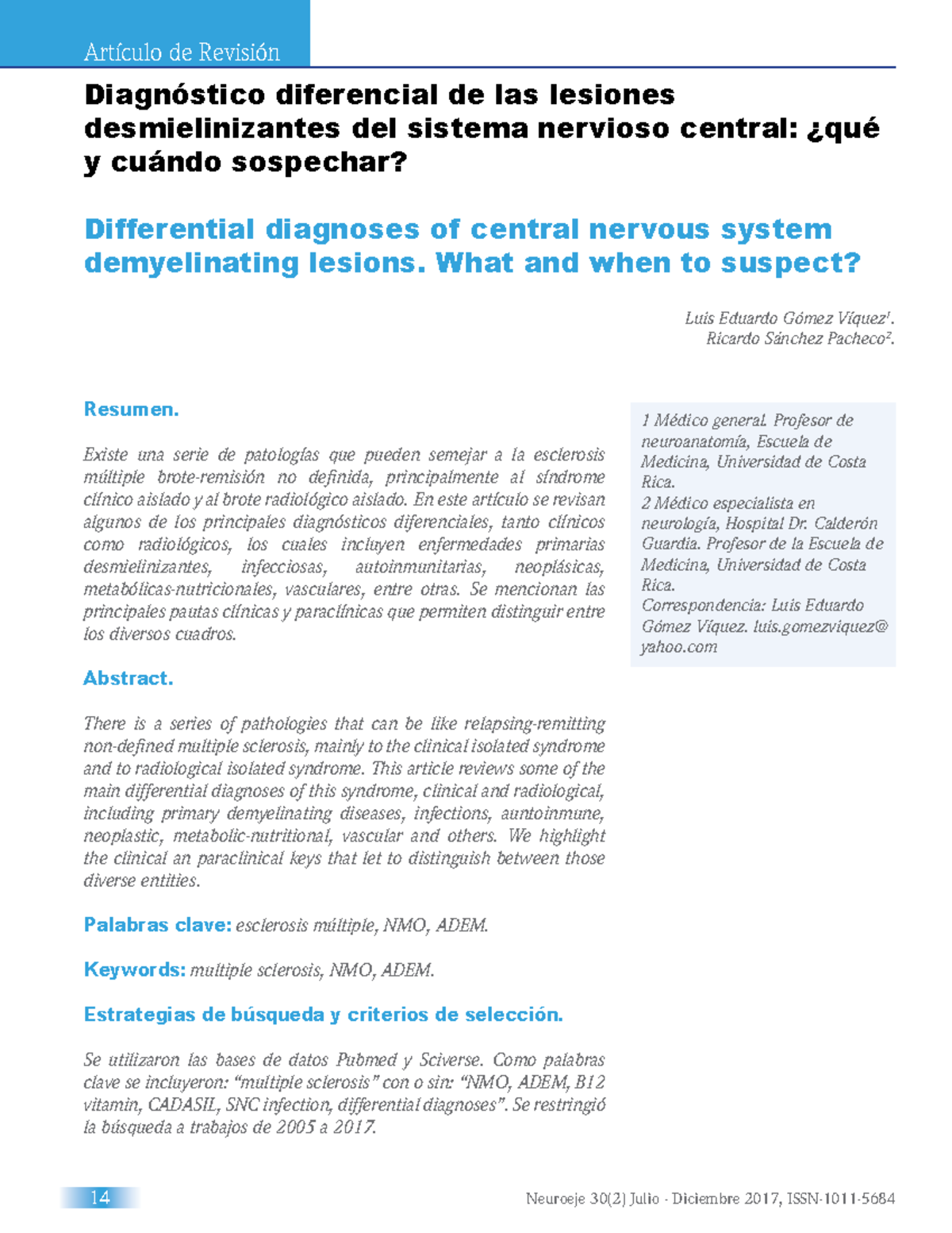 Dx diferencial de Lx desmielinizantes - Resumen. Existe una serie de ...