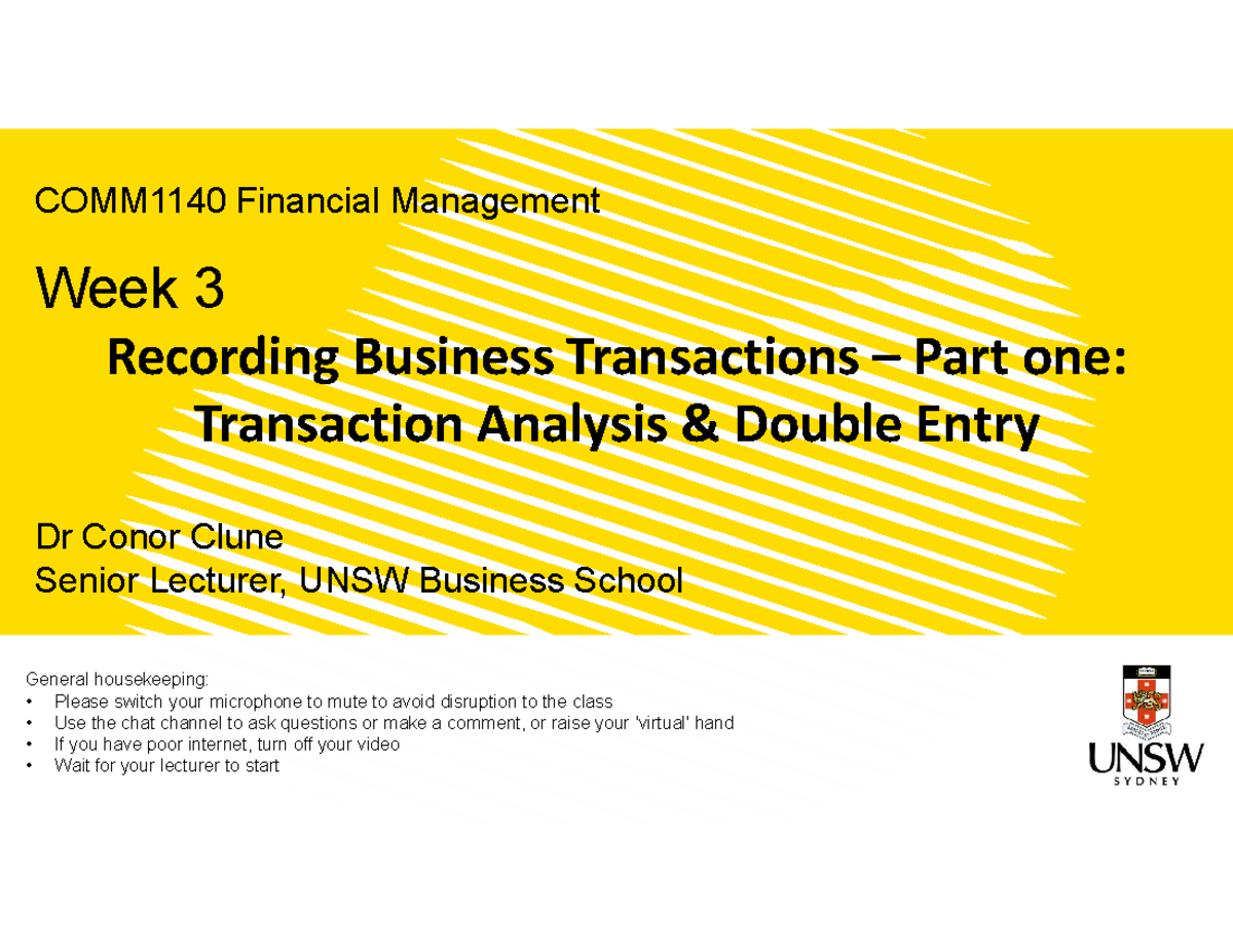 COMM1140 2021T1 Week 3 Lecture Slides - COMM1140 Financial Management Week 3 weco rdin g. u ...