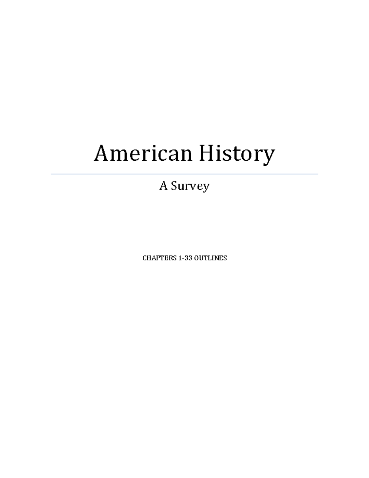 America's Manifest Destiny - American History A Survey CHAPTERS 1-33 ...