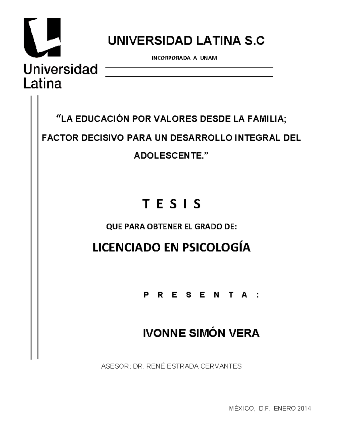 Tesis - INCORPORADA A UNAM “LA EDUCACIÓN POR VALORES DESDE LA FAMILIA ...