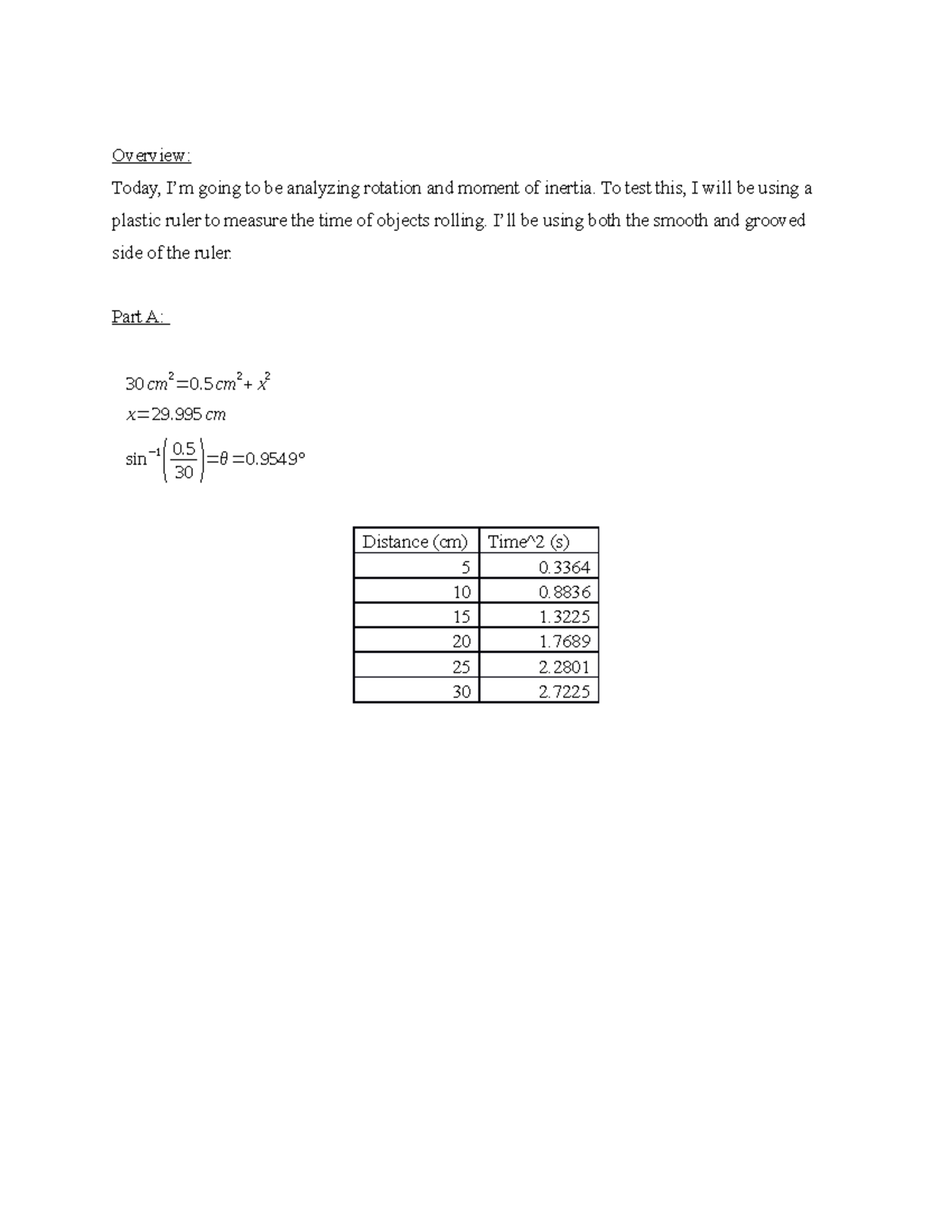 Lab 7 Physics experiment - Overview: Today, I’m going to be analyzing ...