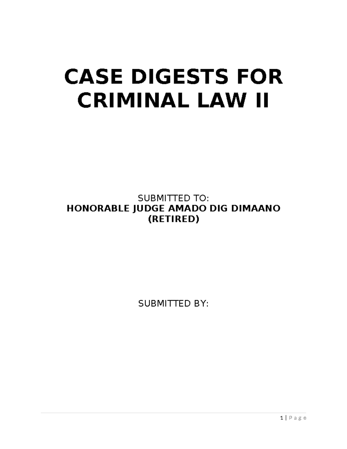 CASE Digests FOR Criminal LAW II - CASE DIGESTS FOR CRIMINAL LAW II ...
