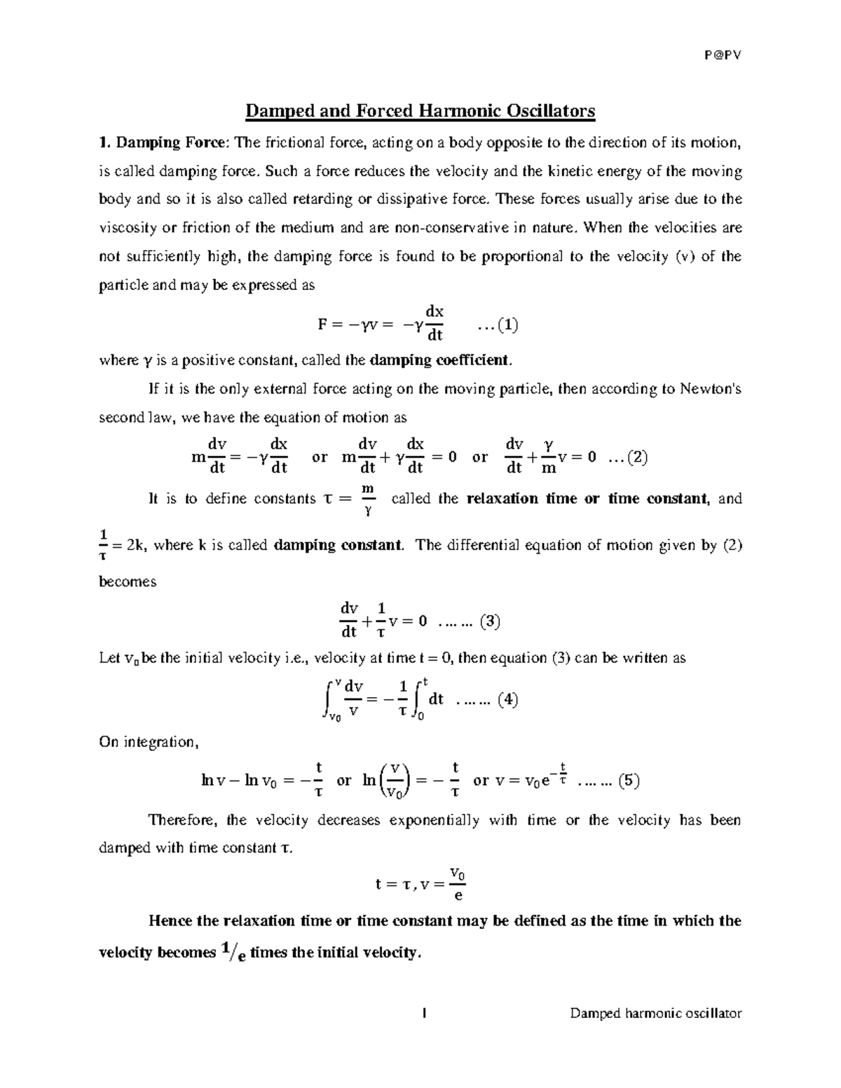 Damped Harmonic Oscillator class note - Damped and Forced Harmonic Oscillators 1. Damping Force ...