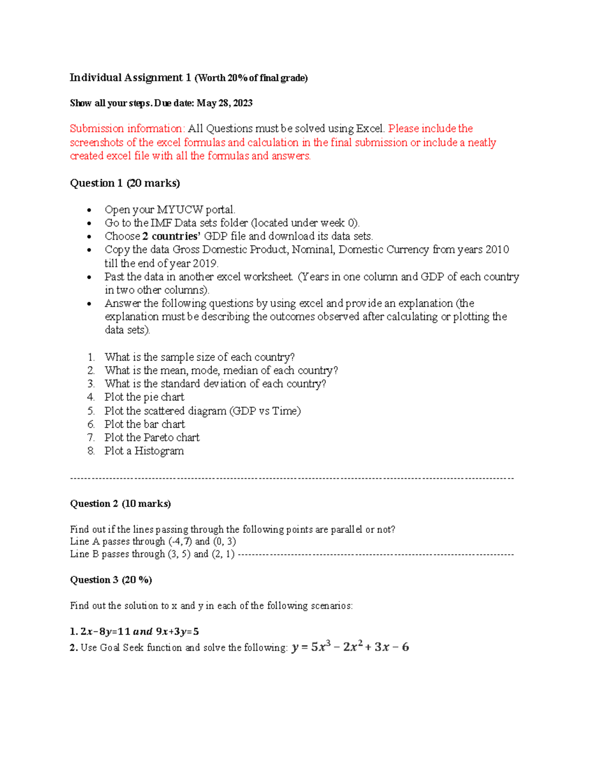 Individual Assignment 1 - Due date: May 28, 2023 Submission information: All Questions must be ...