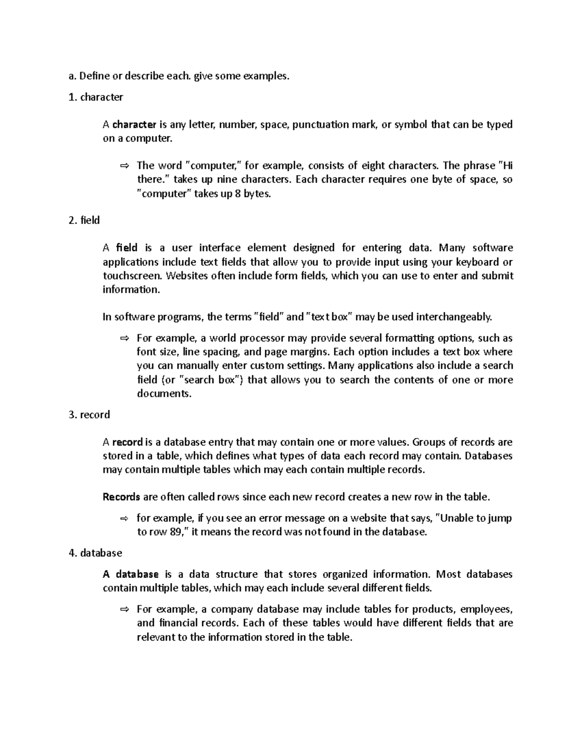 Database - a. Define or describe each. give some examples. character A ...