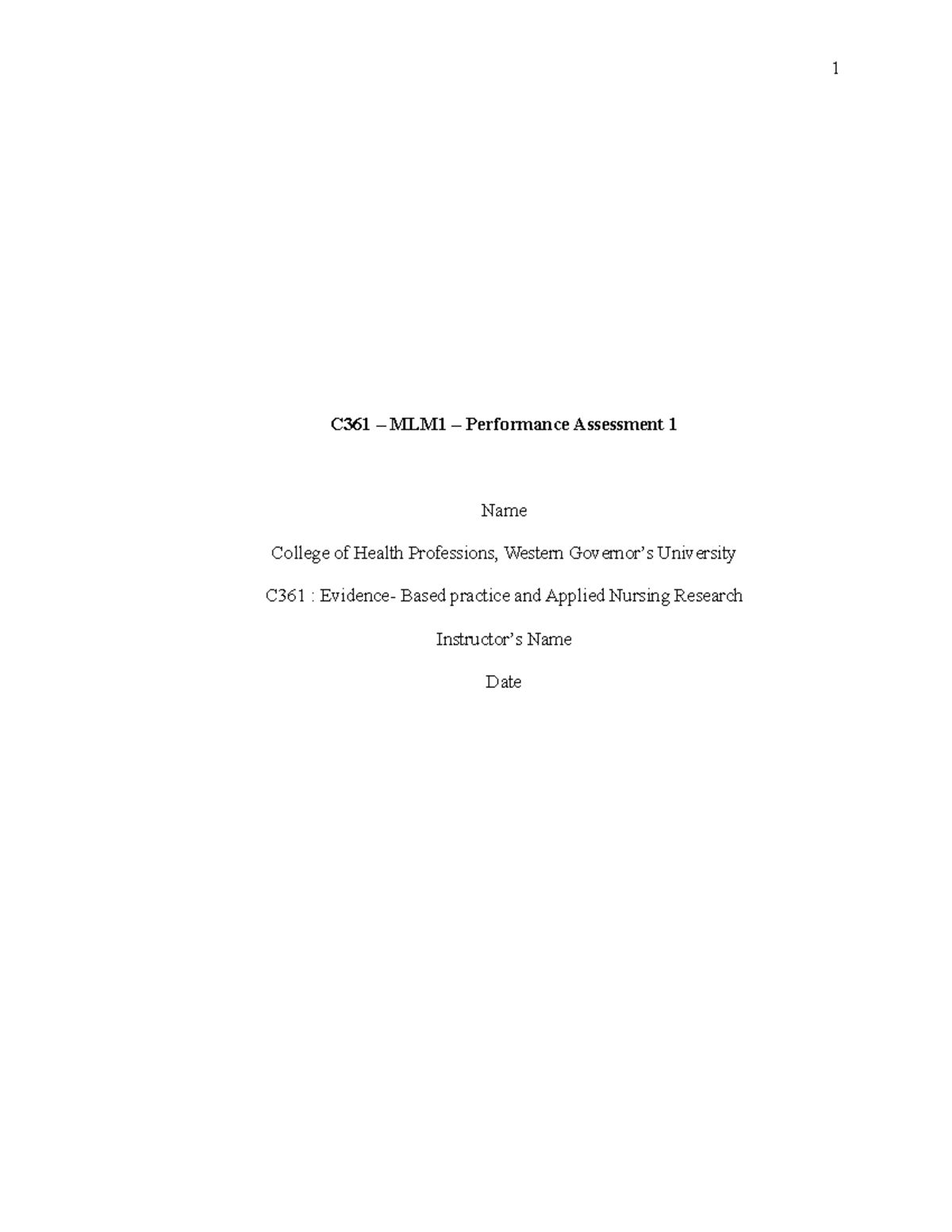 WGU C361- EBP Task 1 - Passed No Revisions - C361 – MLM1 – Performance ...