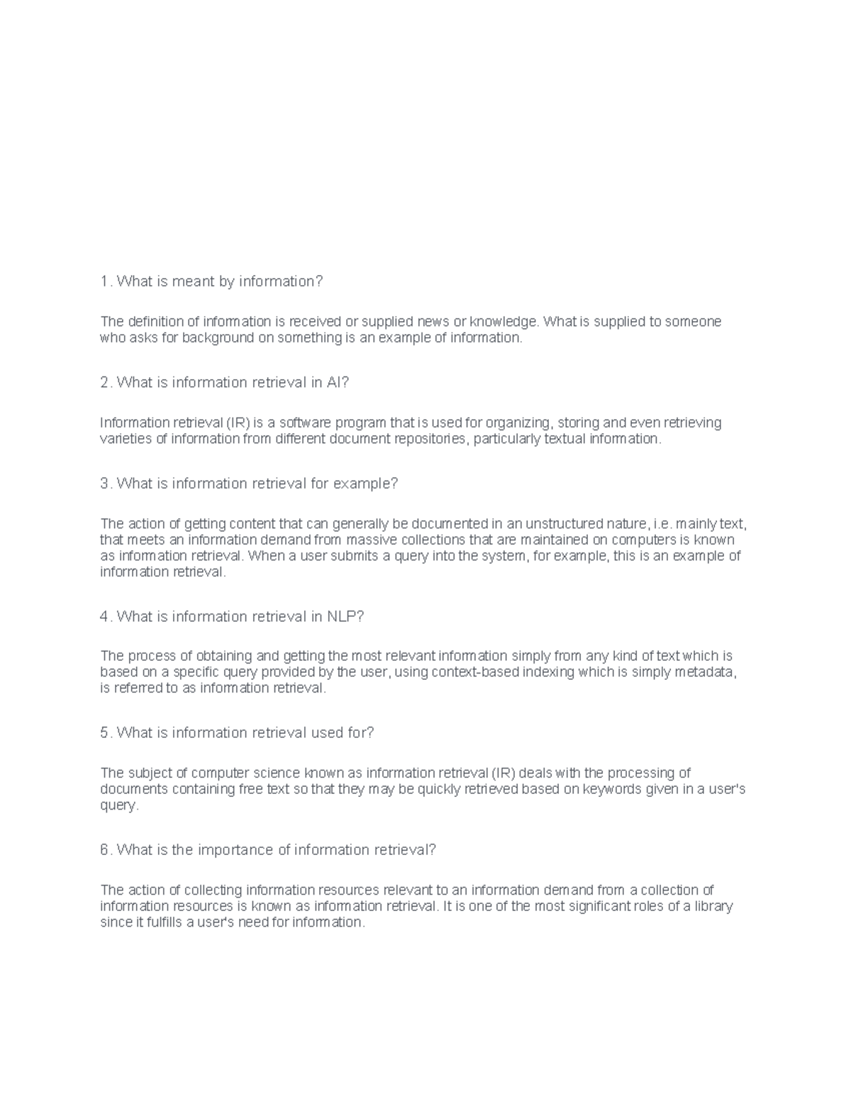 Information retrieval - 1. What is meant by information? The definition of information is ...