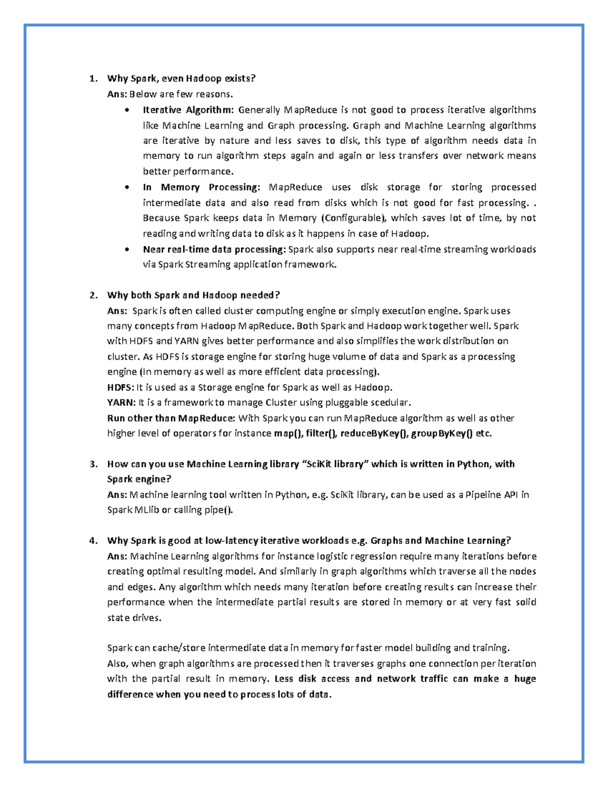 Spark Interview Question Why Spark Even Hadoop Exists Ans Below Are Few Reasons Iterative