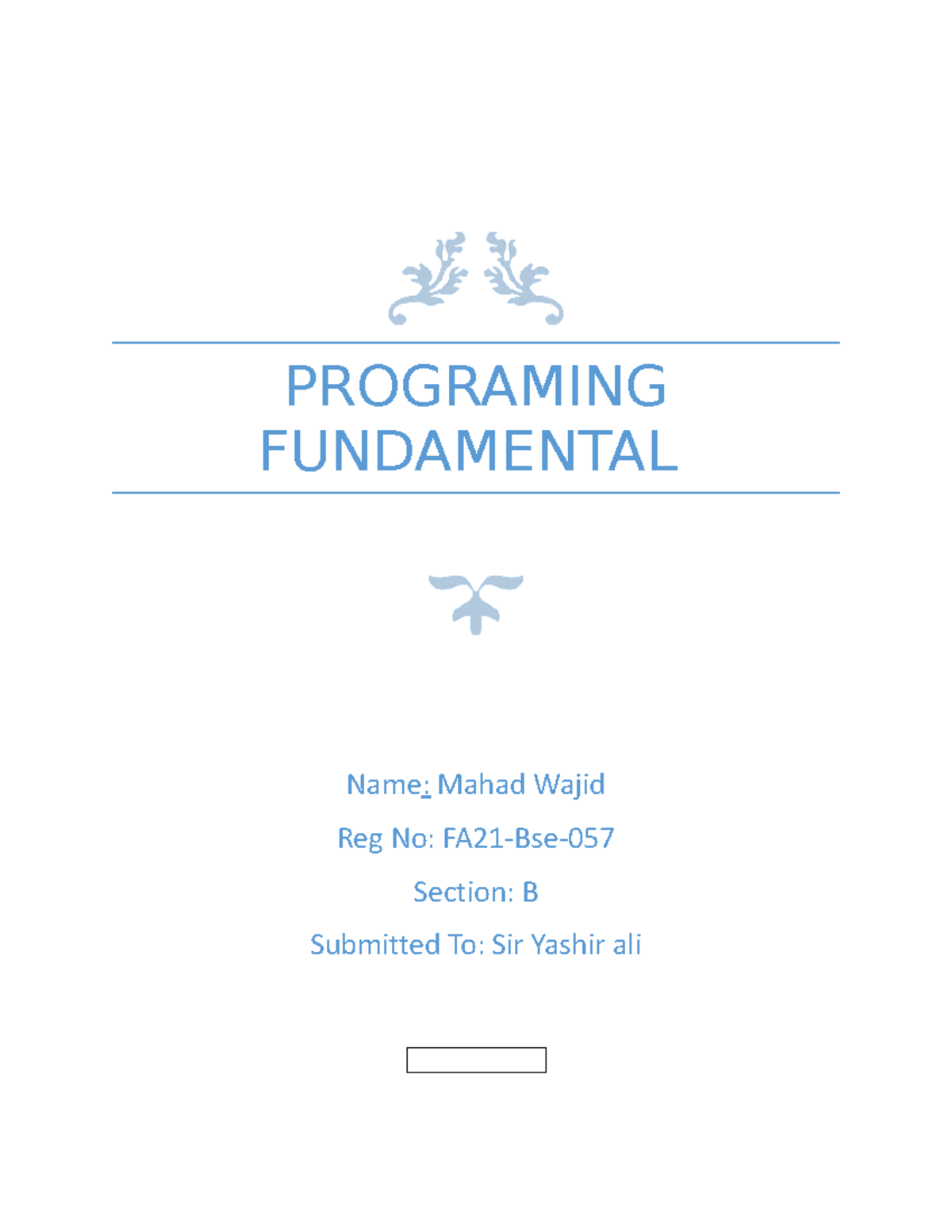 Fa21-bse-057 PF Assigment - PROGRAMING FUNDAMENTAL Name: Mahad Wajid ...