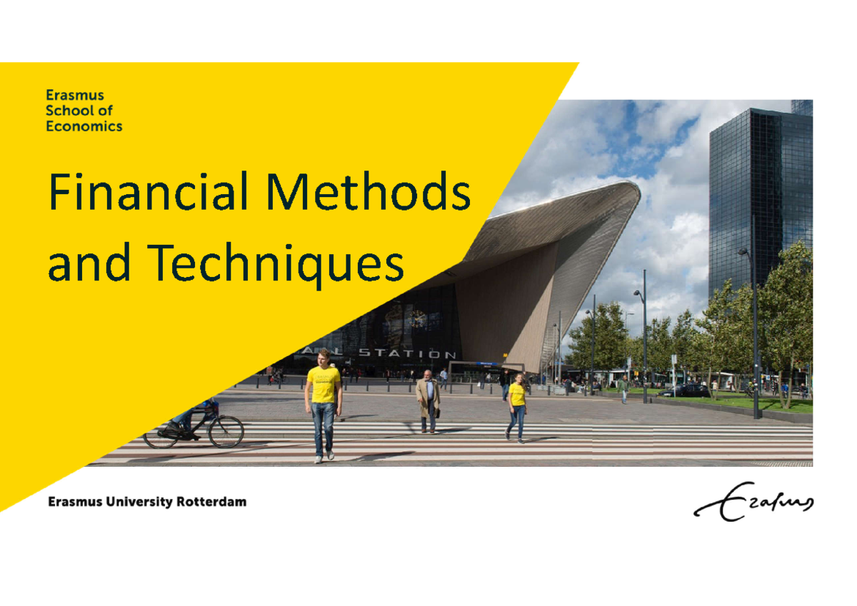 FEB13011 Lecture 4 - Financial Methods and Techniques Financial Methods ...