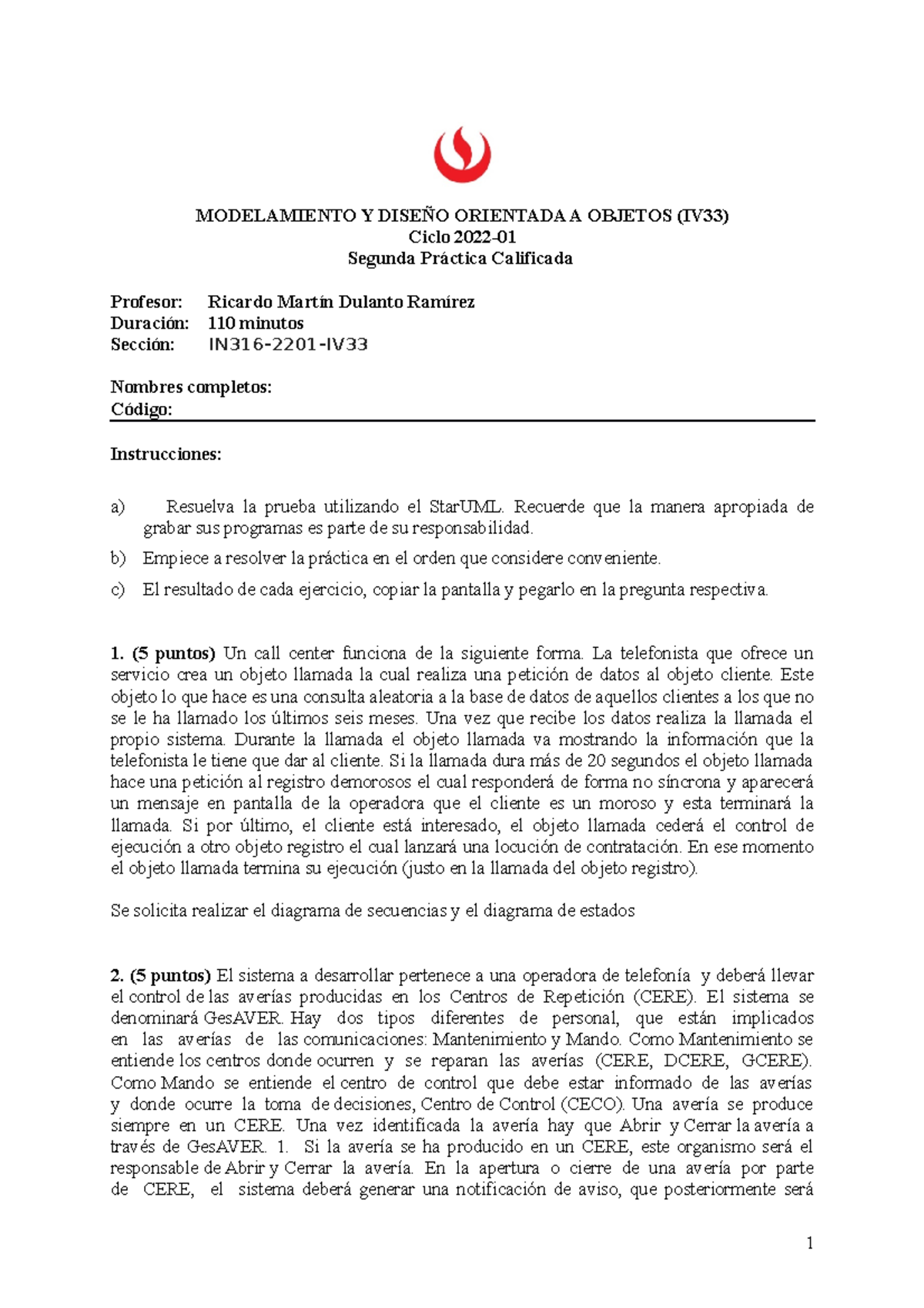 PC2 MDOO - 202201 - Un call center funciona de la siguiente forma. La ...