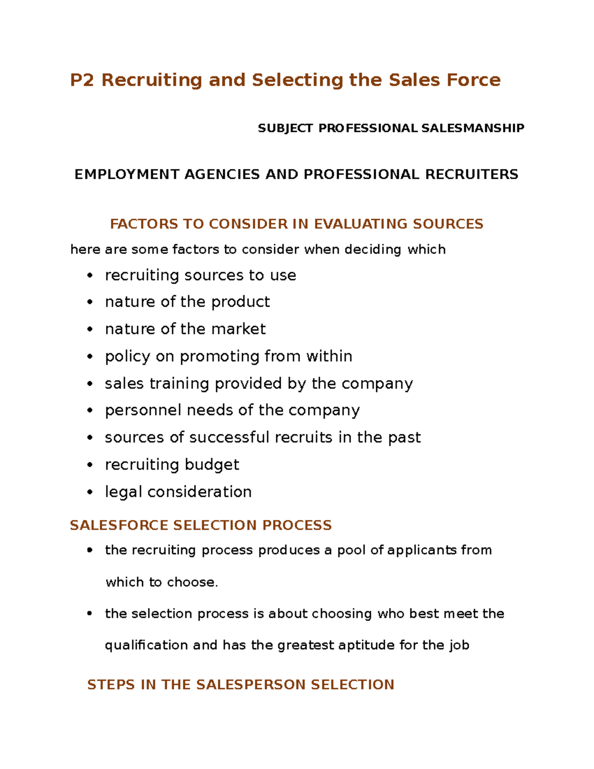 P2 Recruiting and Selecting the Sales Force - the selection process is about choosing who best ...