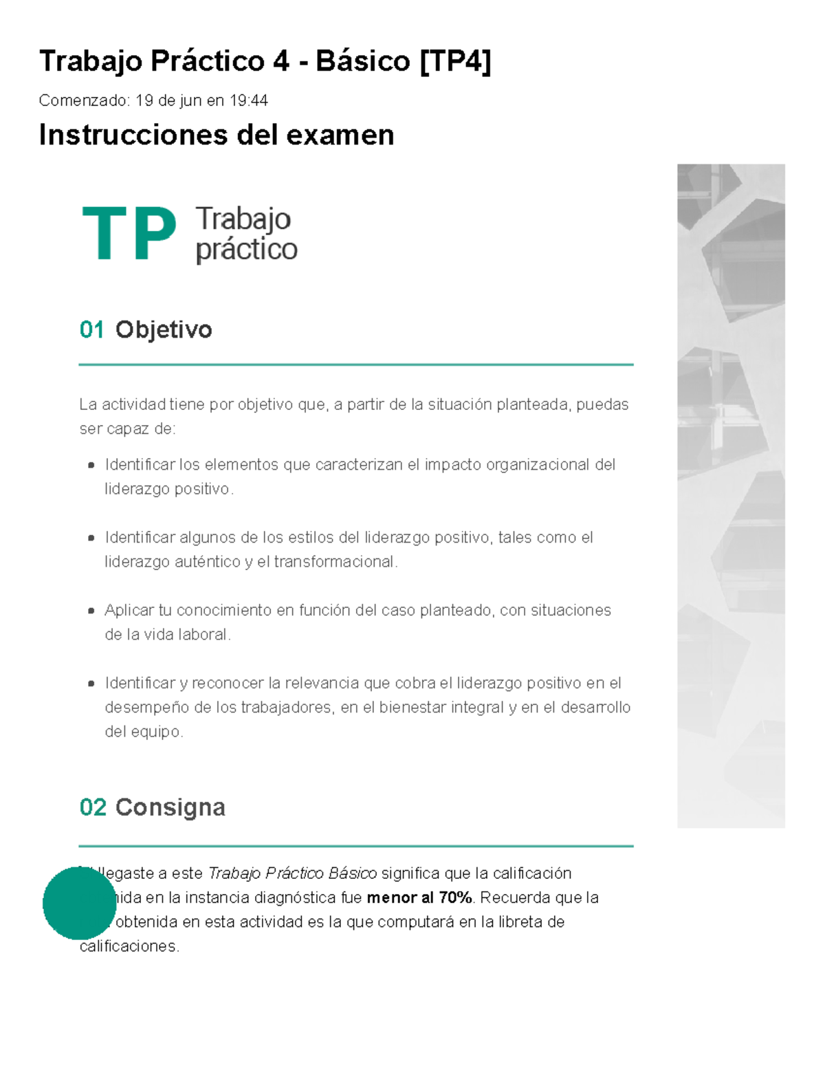 Examen Trabajo Práctico 4 - respondido - Trabajo Práctico 4 - Básico [TP4] Comenzado: 19 de jun ...
