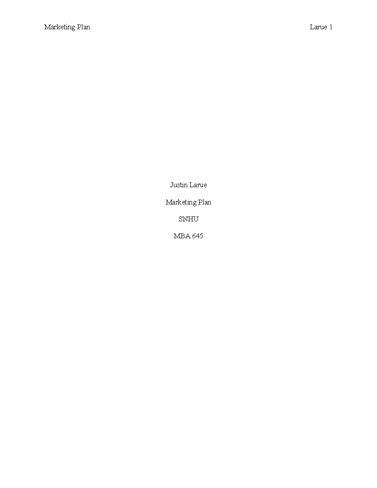 MBA 645 Customizable Marketing Template - Justin Larue Marketing Plan ...