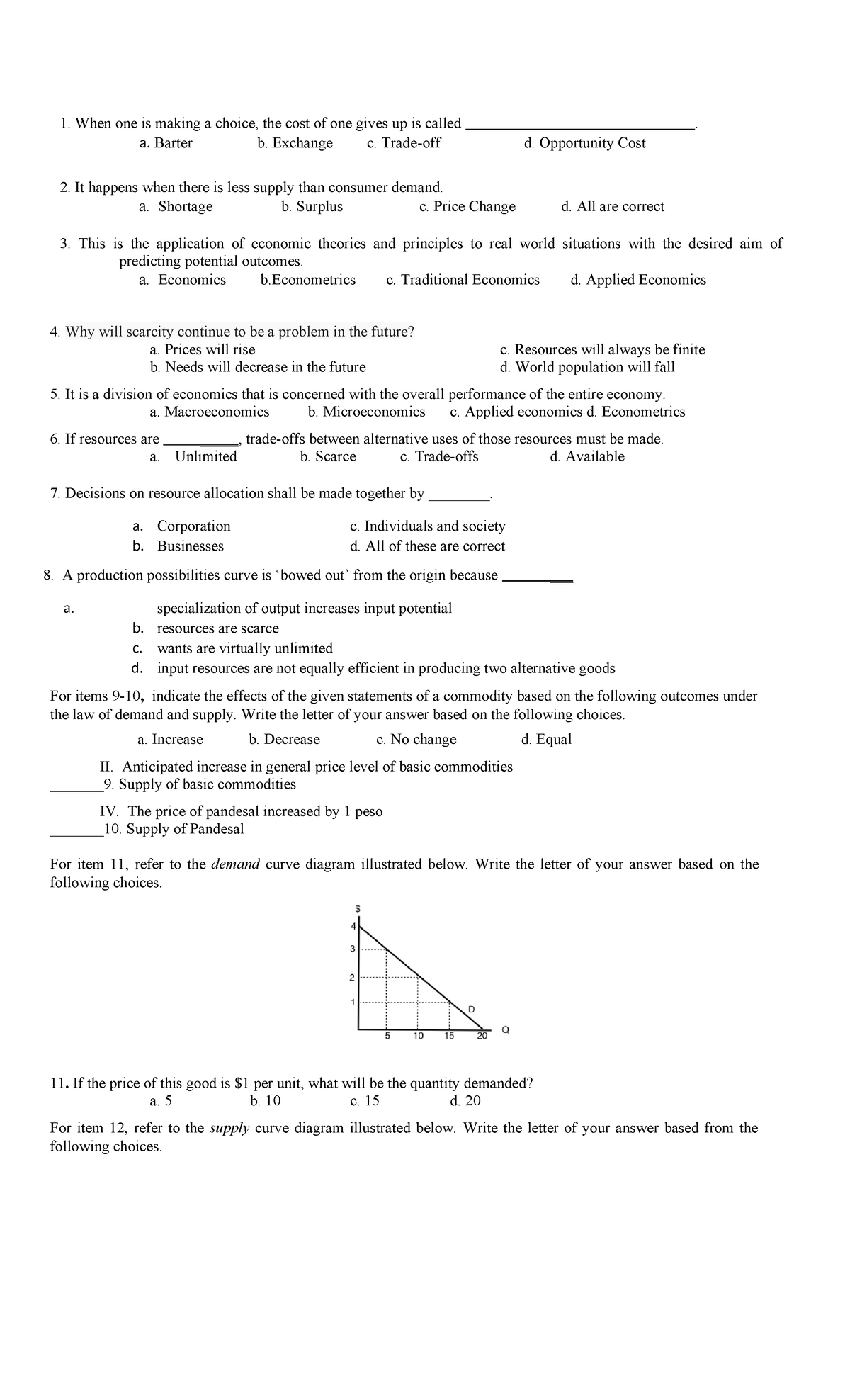 Applied Economics Post Test - 1. When one is making a choice, the cost ...