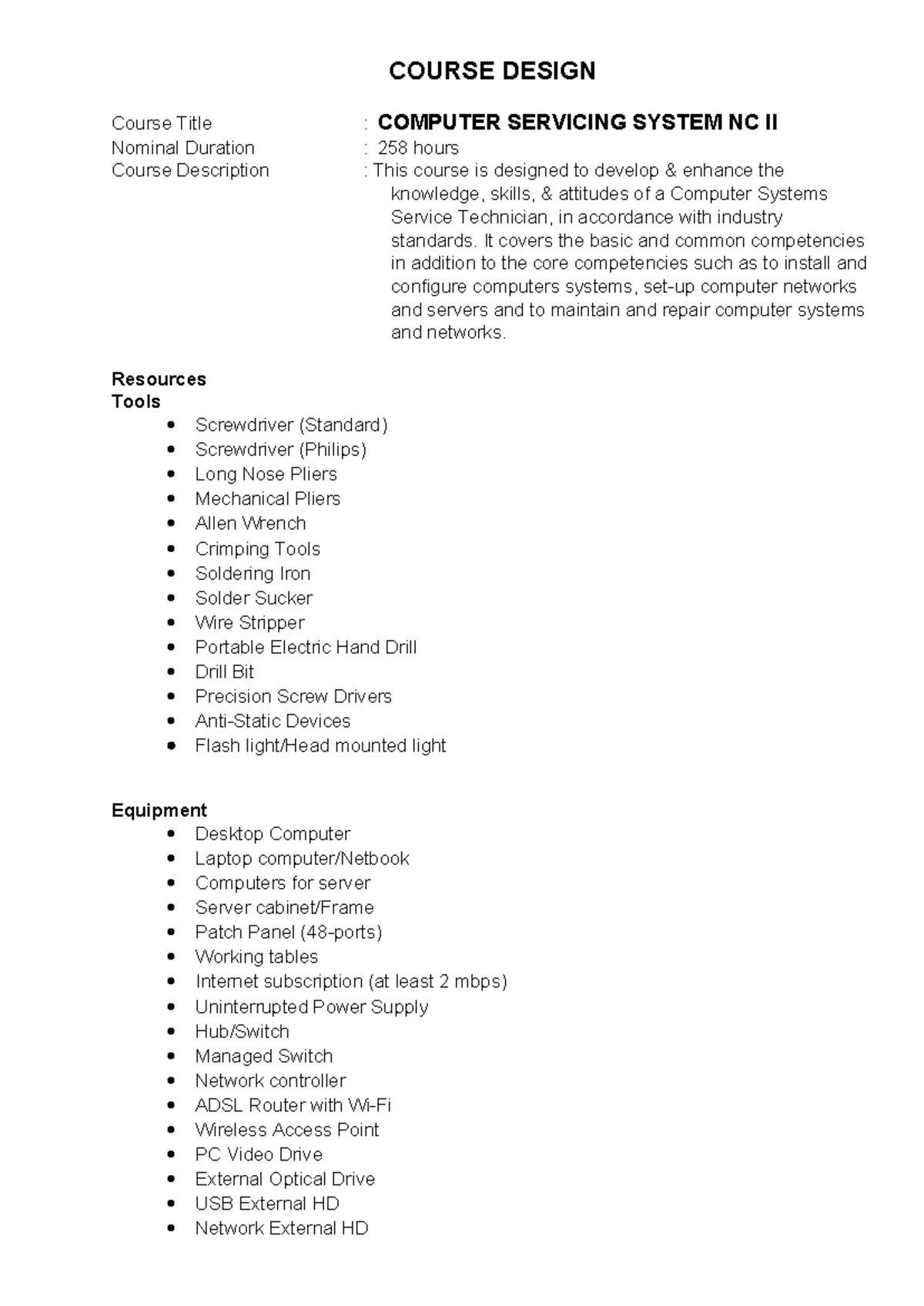 Computer Servicing - COURSE DESIGN Course Title : COMPUTER SERVICING SYSTEM NC II Nominal ...