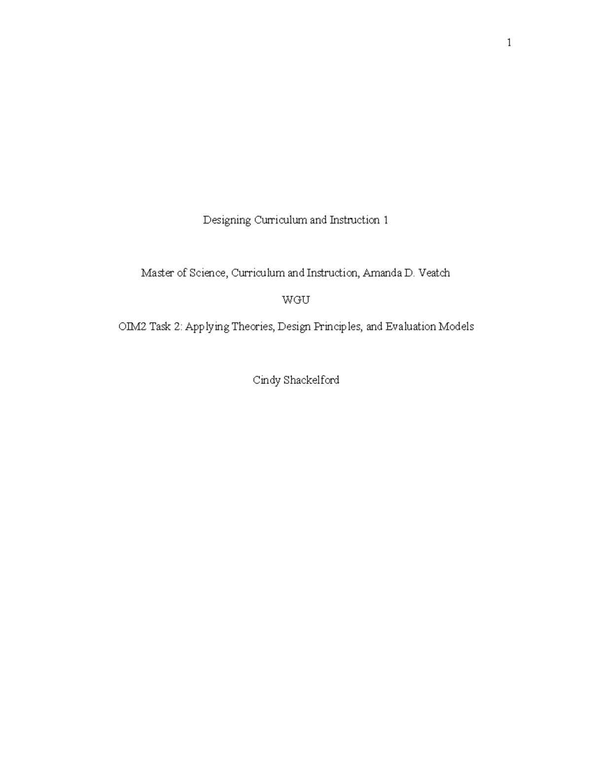 OIM2 Task 2 - D183 Task 2 - Designing Curriculum and Instruction 1 ...