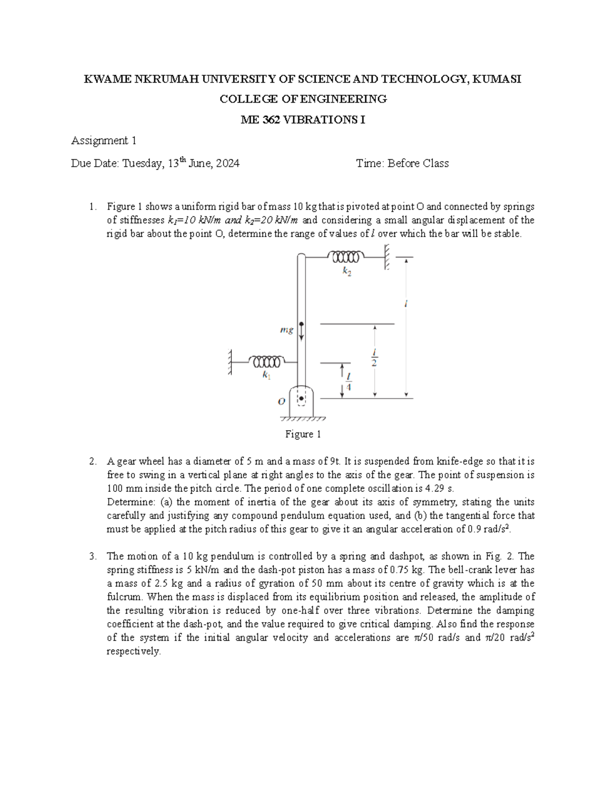 Vibrations Assignment 1 - 2024 - KWAME NKRUMAH UNIVERSITY OF SCIENCE AND TECHNOLOGY, KUMASI ...