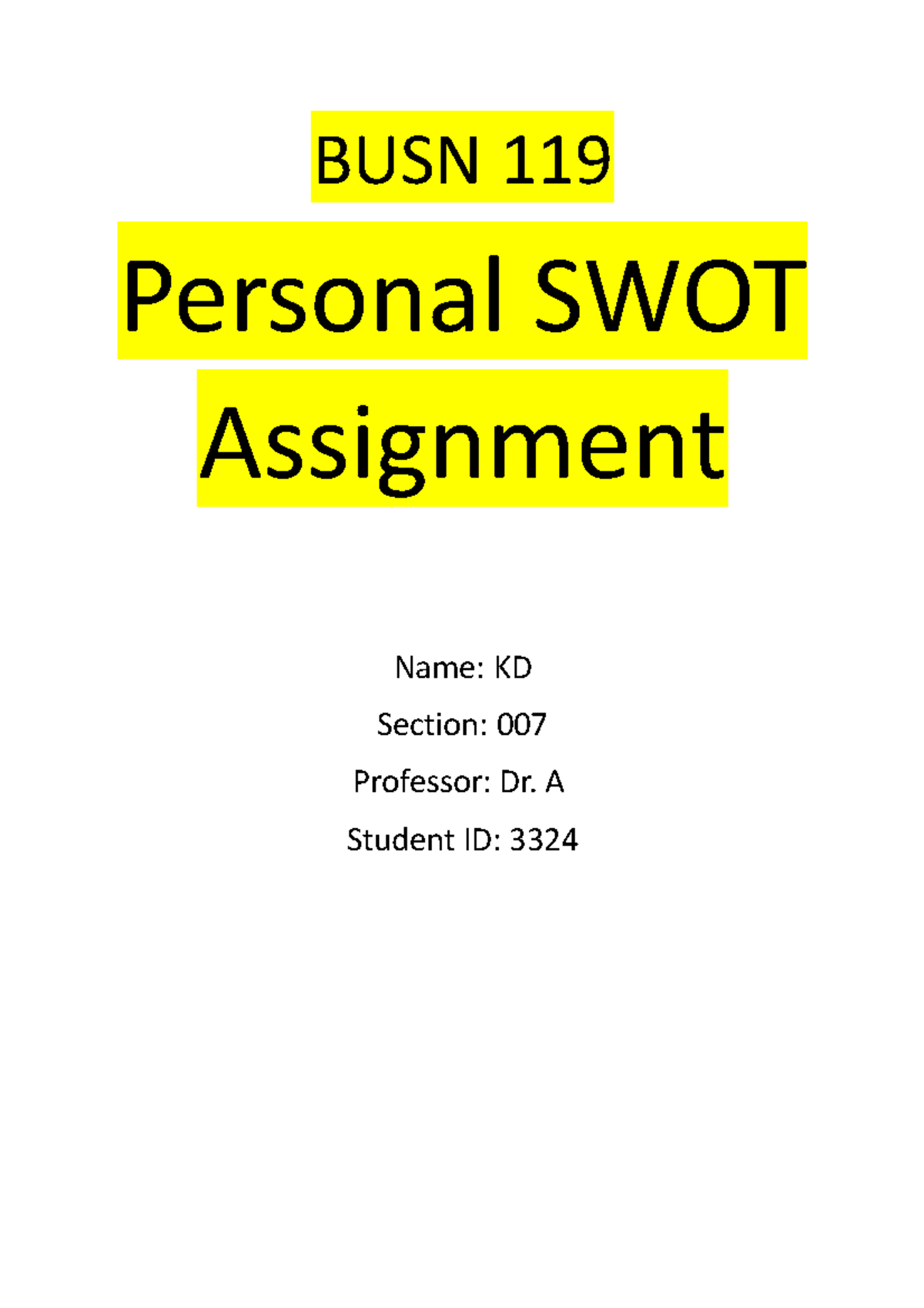 Personal SWOT Analysis - BUSN 119 Personal SWOT Assignment Name: KD ...