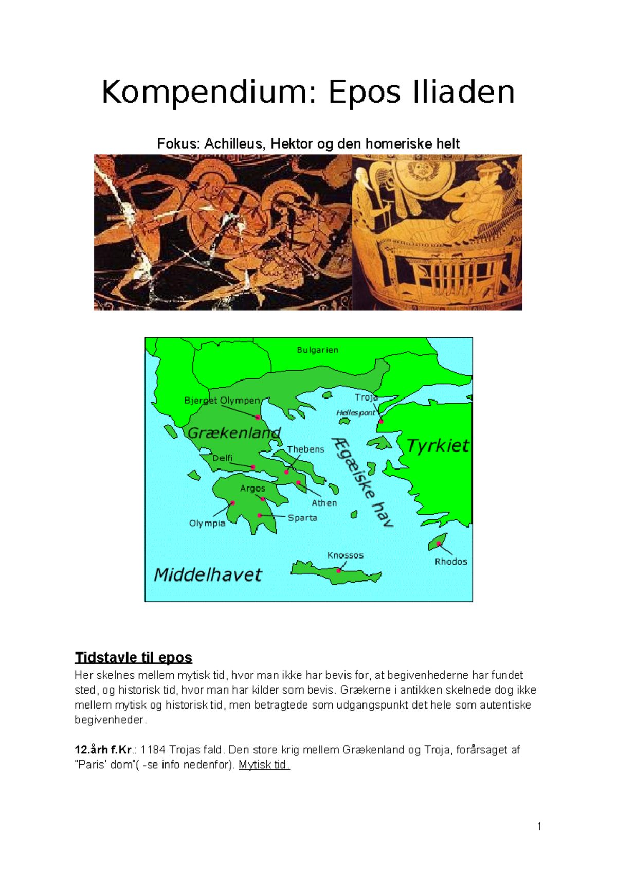 Iliaden kompendium - Kompendium: Epos Iliaden Fokus: Achilleus, Hektor ...