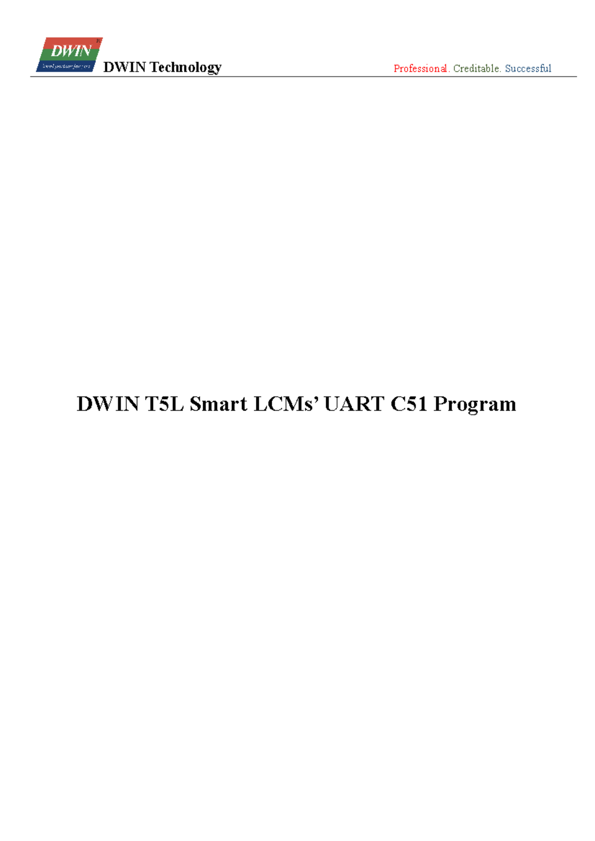 DWIN T5L Smart LCMs’ UART C51 Program - DWIN T5L Smart LCMs’ UART C51 Program CONTENTS ...