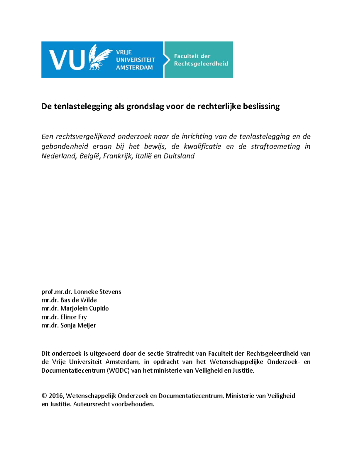 2597 Samenvatting tcm28-132522 - De tenlastelegging als grondslag voor ...