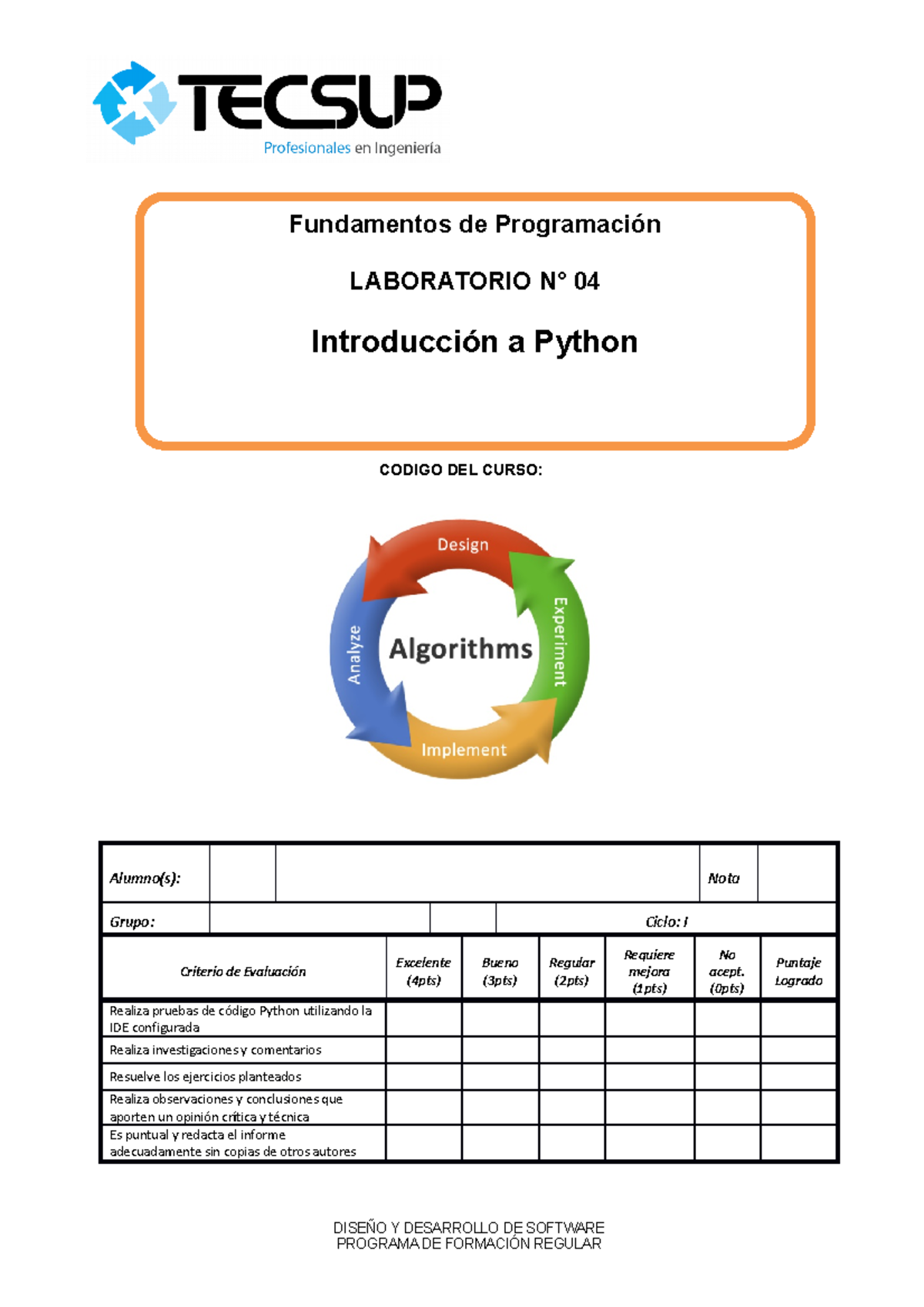 Lab 04 - Introducción a Python - CODIGO DEL CURSO: Alumno(s): Nota Grupo: Ciclo: I Criterio de ...