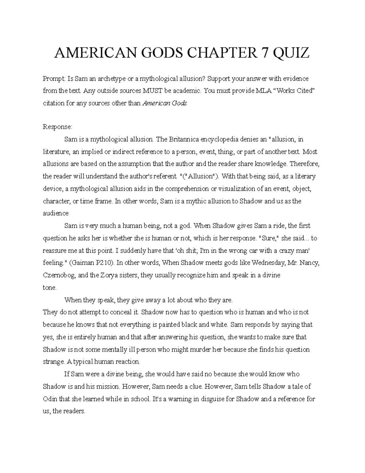 American GODS Chapter 7 QUIZ - AMERICAN GODS CHAPTER 7 QUIZ Prompt: Is ...