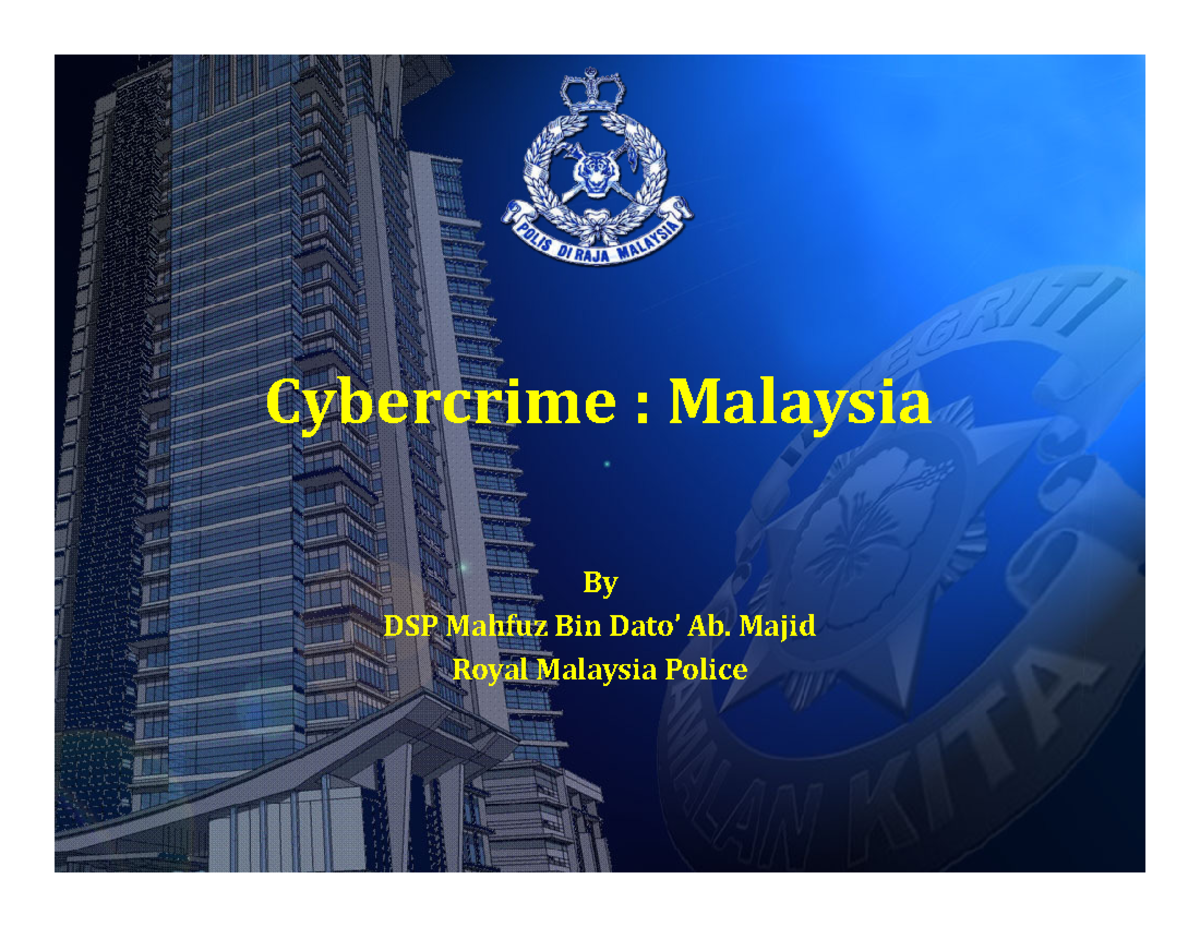 DSP Mahfuz Majid Cybercrime Malaysia - Cybercrime : Malaysia By DSP Mahfuz Bin Dato’ Ab. Majid ...