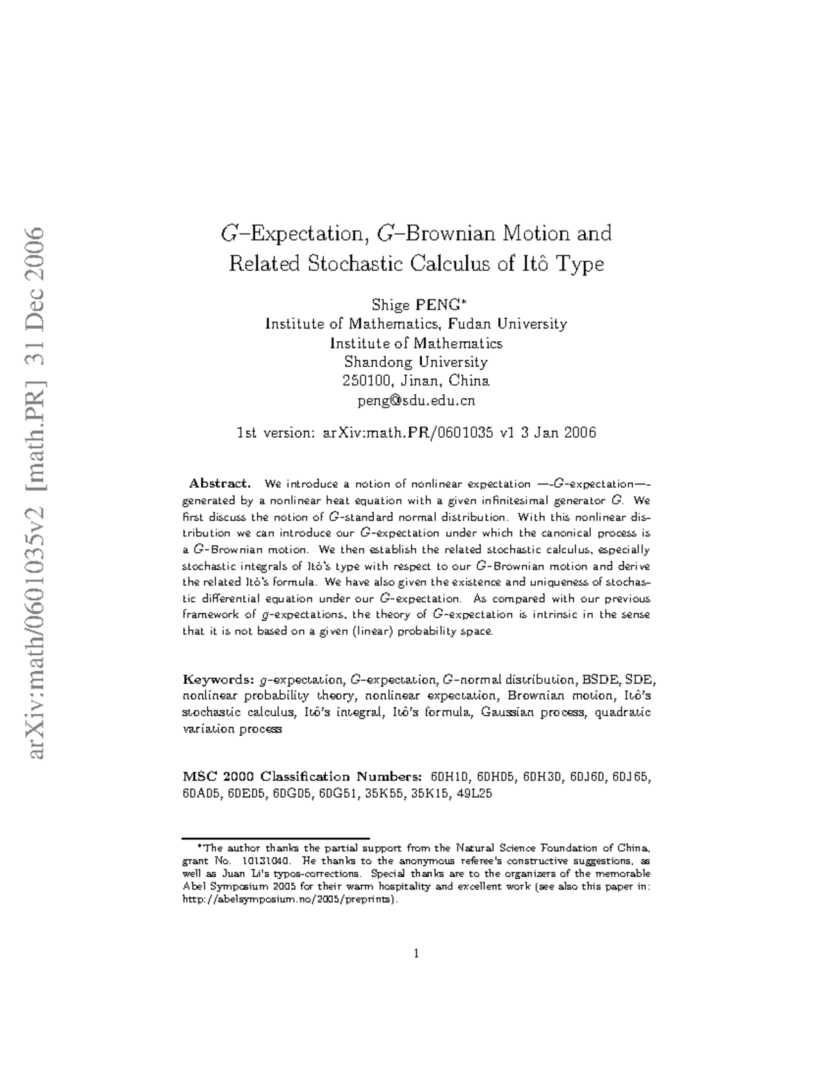 G–Expectation, G–Brownian Motion and - arXiv:math/0601035v2 [math] 31 Dec 2006 G–Expectation ...