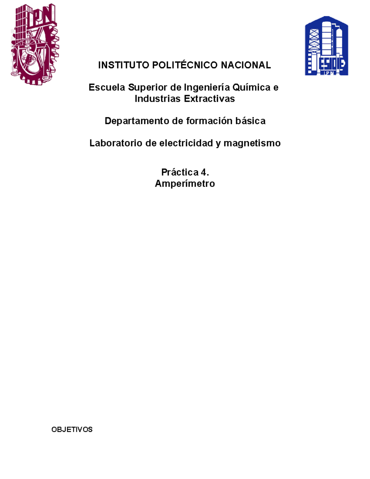 Laboratorio de electricidad y magnetismo Practica 4 Amperímetro - INSTITUTO POLITÉCNICO NACIONAL ...
