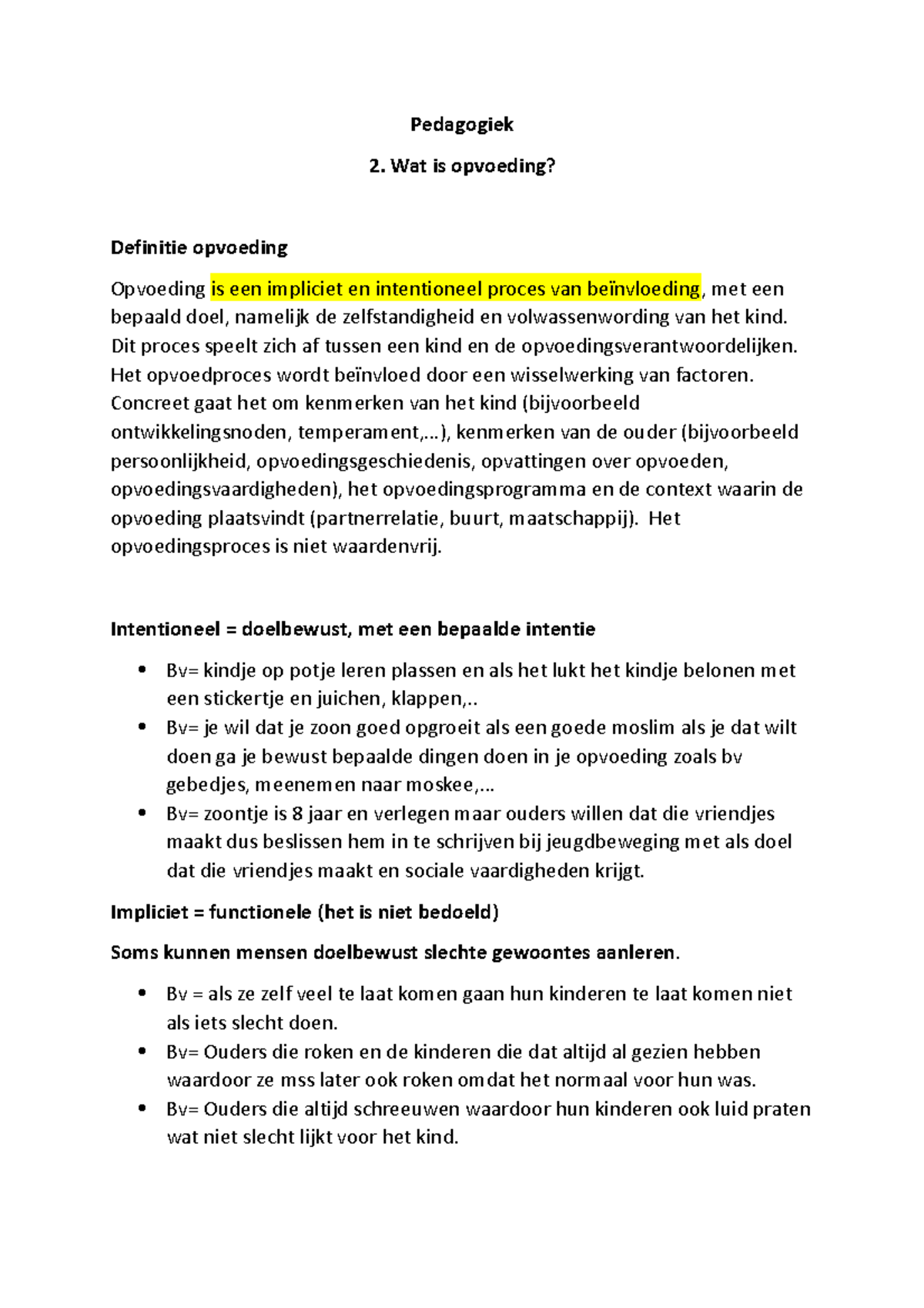 H2 Wat is opvoeding - Pedagogiek 2. Wat is opvoeding? Definitie ...