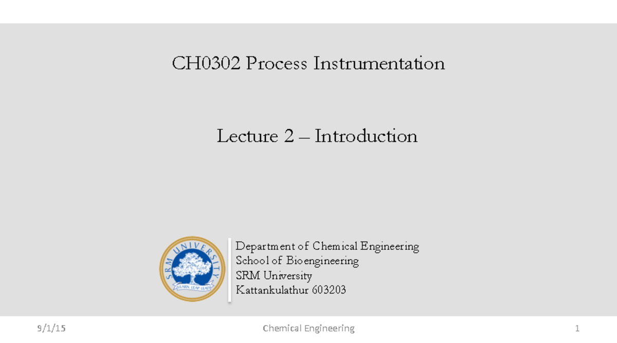 CH0302 Lecture 2 process instrumentation - CH0302 Process ...