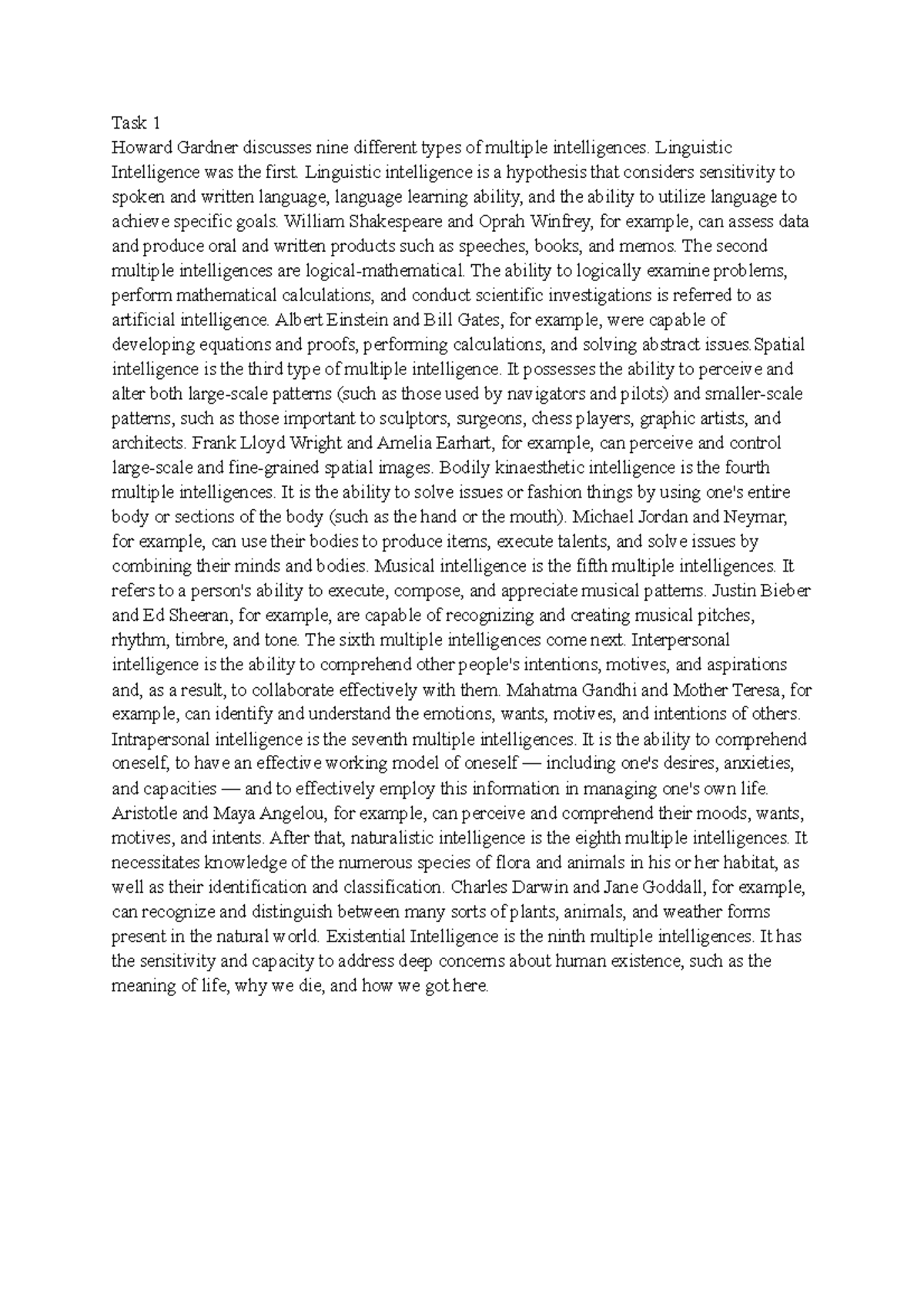 Howard Gardner discusses nine different types of multiple intelligences ...