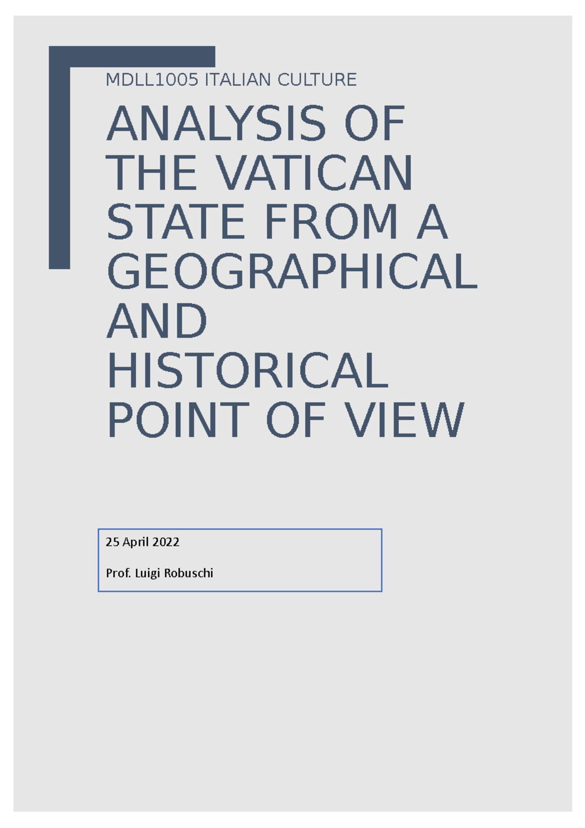 Italian Essay 1 - MDLL1005 ITALIAN CULTURE ANALYSIS OF THE VATICAN ...