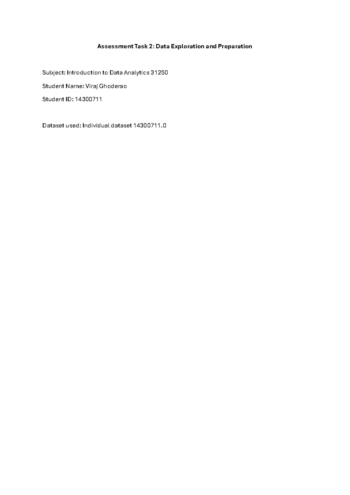 IDA AT2 Report - Assessment Task 2: Data Exploration and Preparation Subject: Introduction to ...