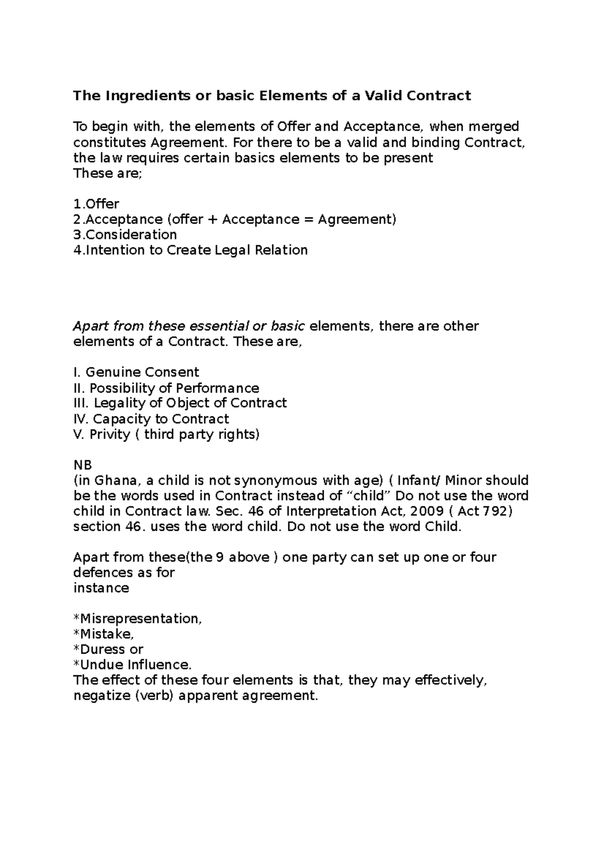 Basic Elements of a Valid Contract - For there to be a valid and binding Contract, the law ...