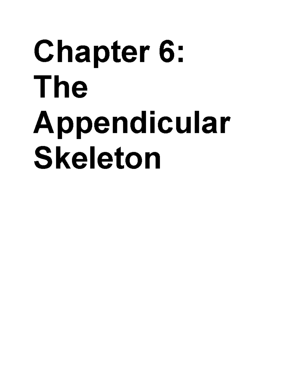 Chapter 6 The Appendicular Skeleton Chapter 6 The Appendicular