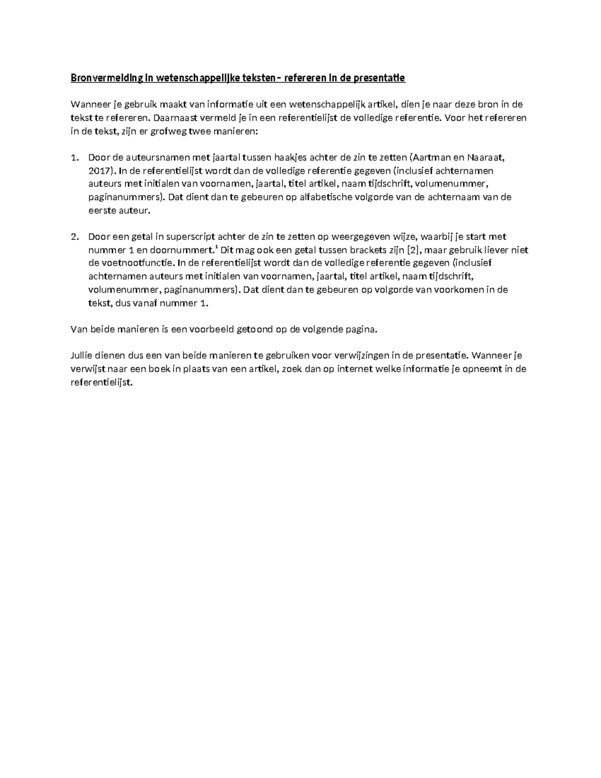Bronvermelding in wetenschappelijke teksten - Daarnaast vermeld je in ...
